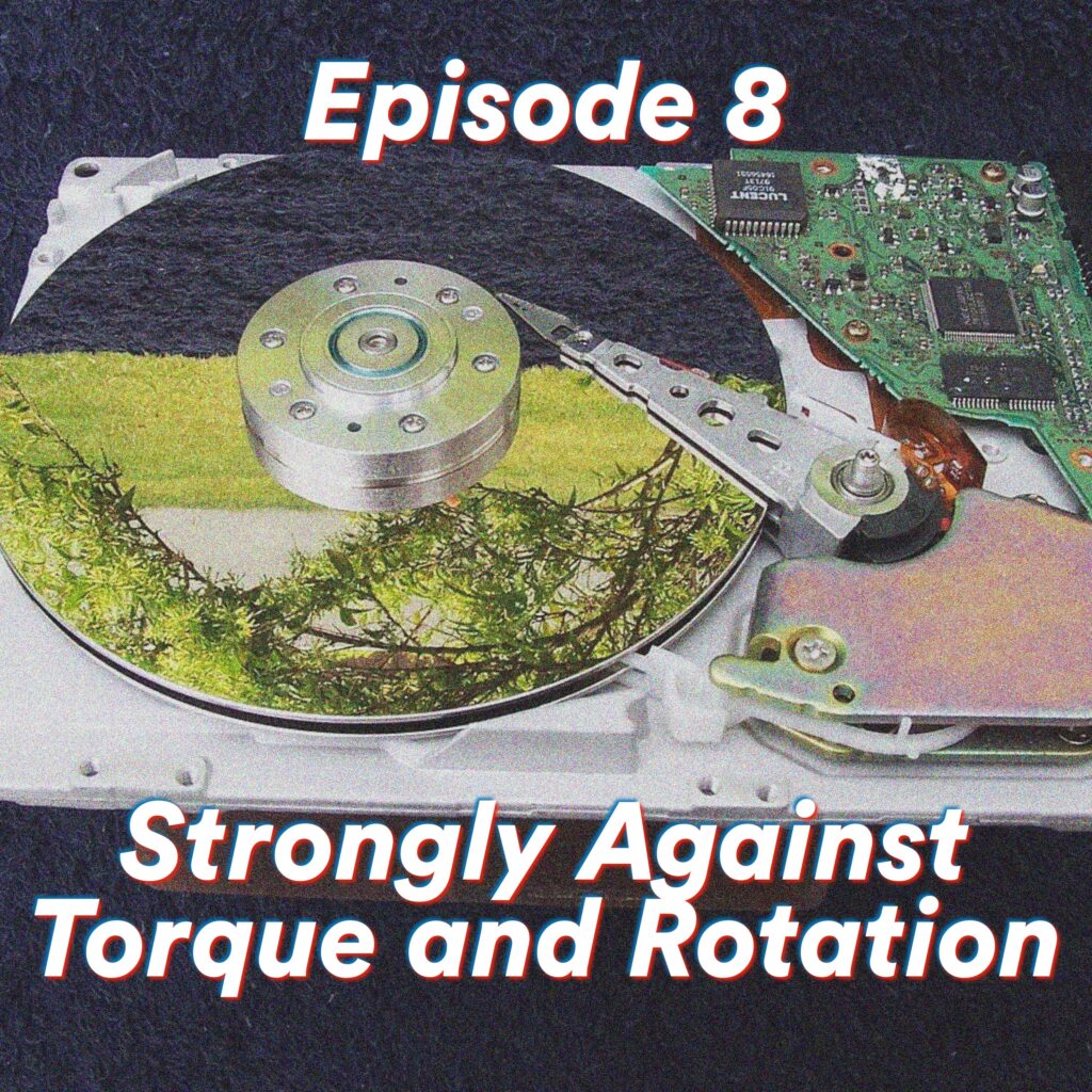 Episode 8: Strongly Against Torque and Rotation – Sensor Noise